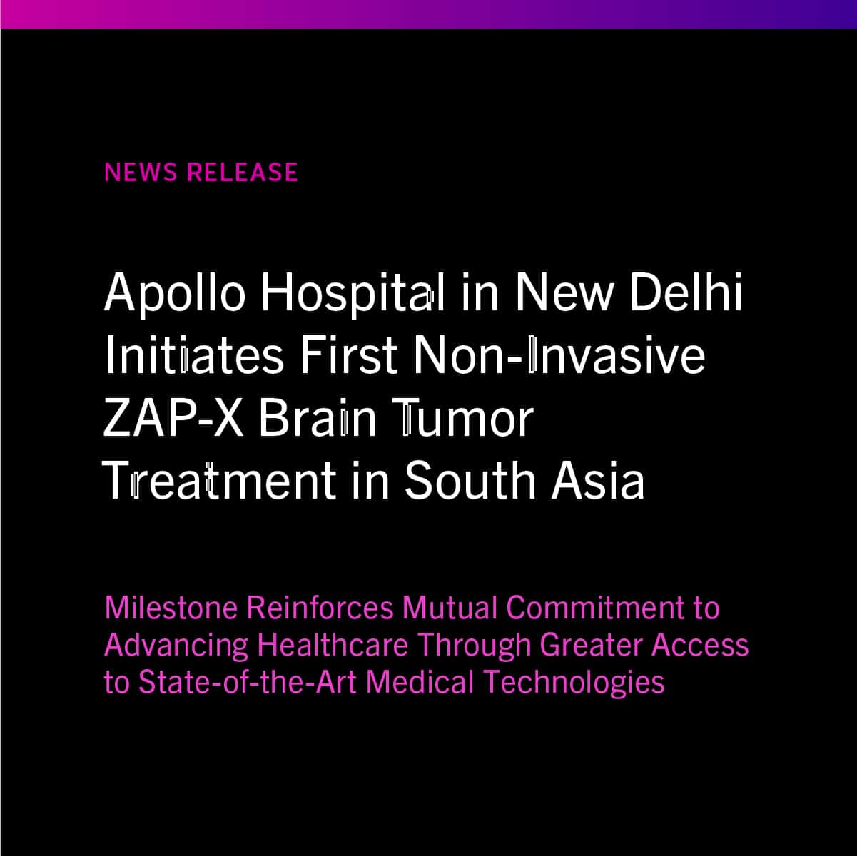 First ZAP-X Non-invasive Brain Tumor Treatment in South Asia