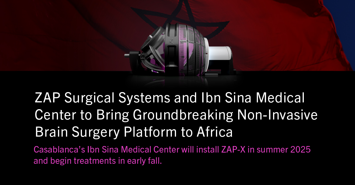 ZAP Surgical and Ibn Sina Medical to Bring Groundbreaking Non-Invasive ...